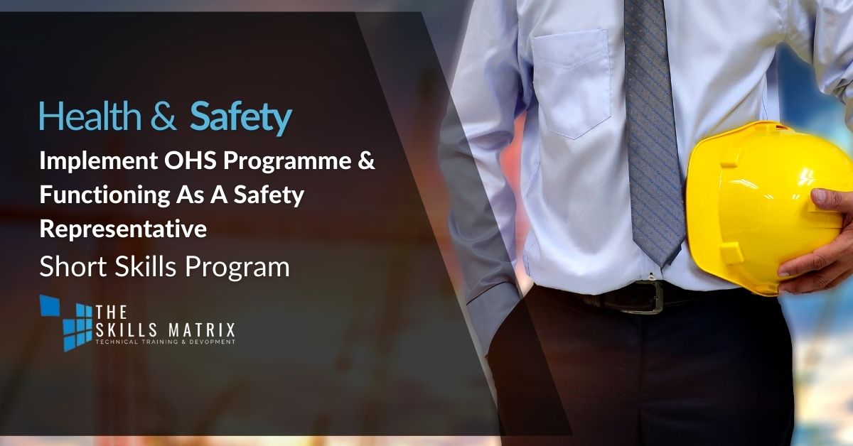 The Skills Matrix | Implement OHS Programme & Functioning As A Safety ...